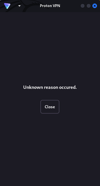 Fix "Unknown reason occurred" issue in Proton VPN | thetqweb